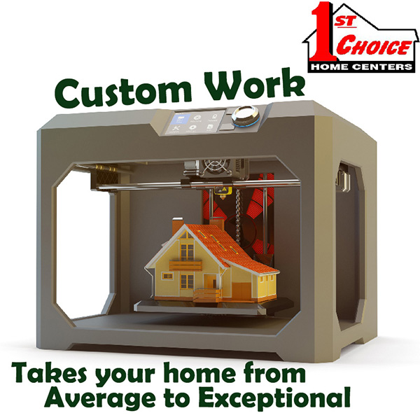 Custom Work Takes Your Home from Average to Exceptional | 1st Choice ...